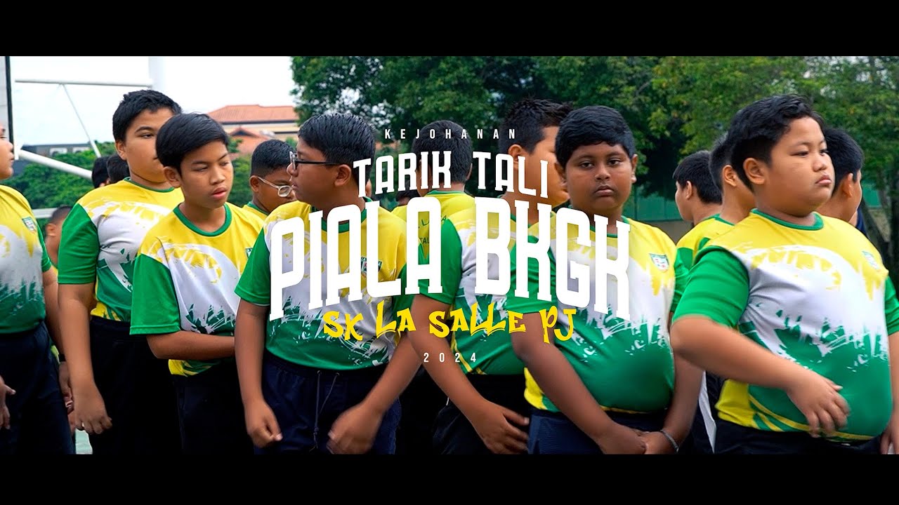Kejohanan Tarik Tali Piala BKGK La Salle PJ 2024 Sempena Hari Sukan ...
