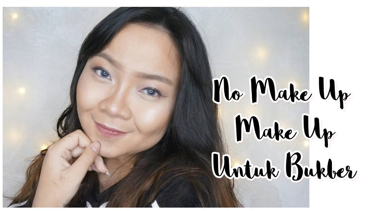 TUTORIAL MAKE UP BUKBER + TIPS - YouTube