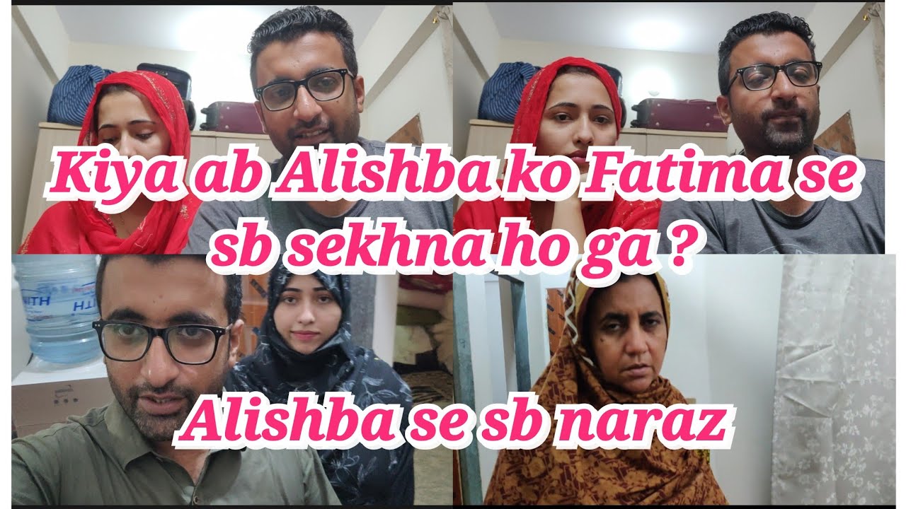Kya ab Alishba ko Fatima se sekhna hoga ? || Alishba se sub Naraz ...