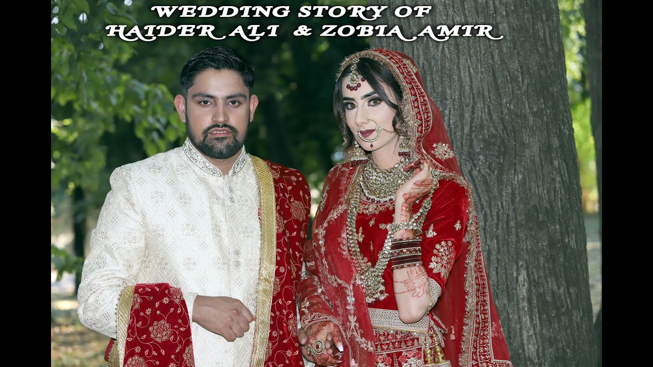 WEDDING STORY OF HAIDER ALI & ZOBIA AMIR | 2023 - YouTube