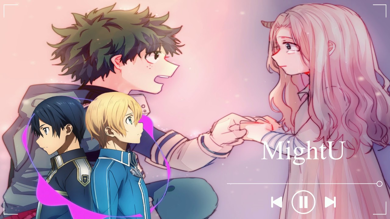 Nightcore MightU ( My Hero Academia ) - YouTube
