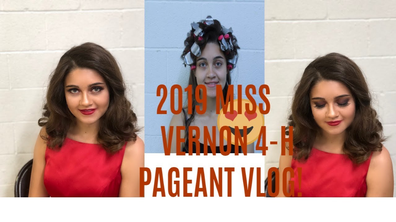2019 MISS VERNON 4-H PAGEANT VLOG|TEEN PAGEANT MAKEUP ...