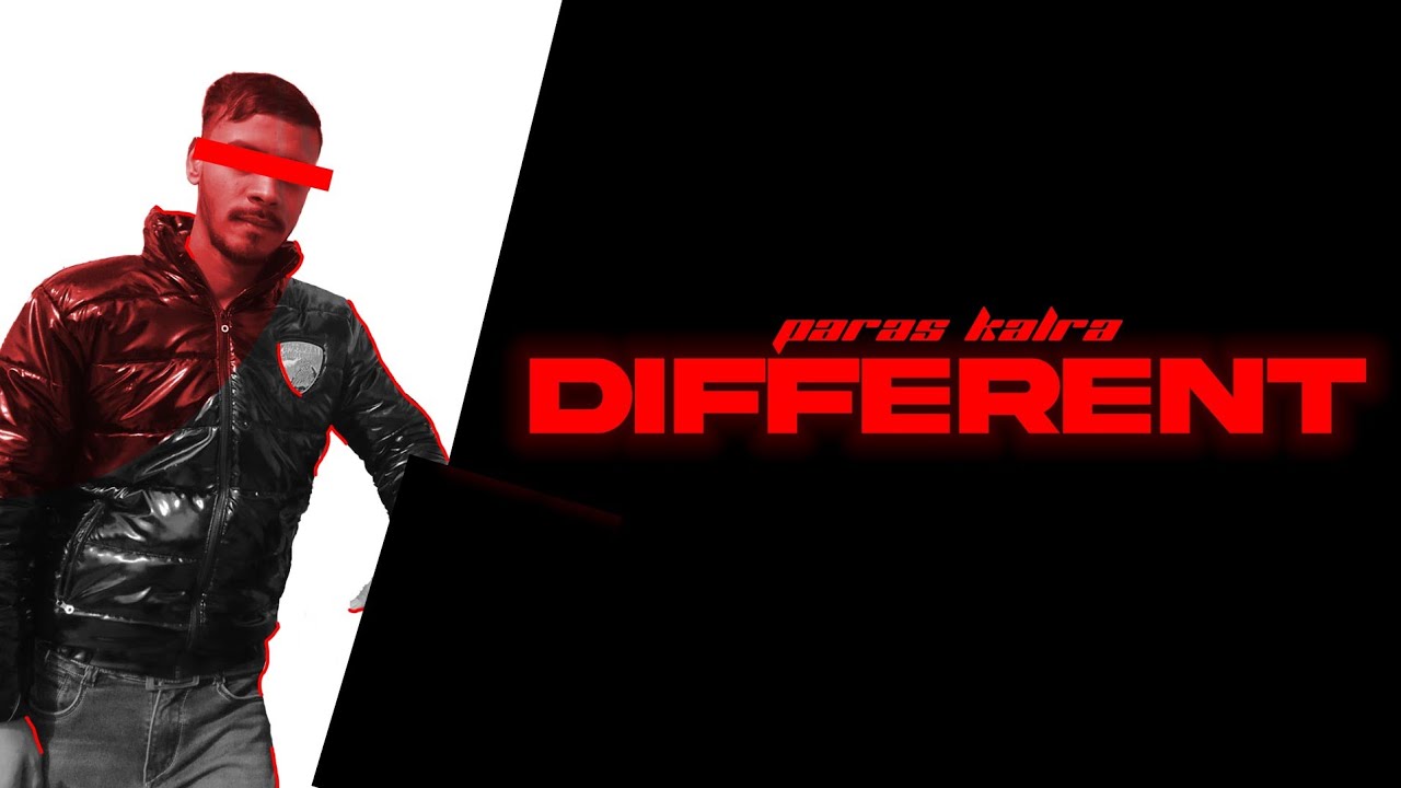 PARAS KALRA - DIFFERENT - YouTube