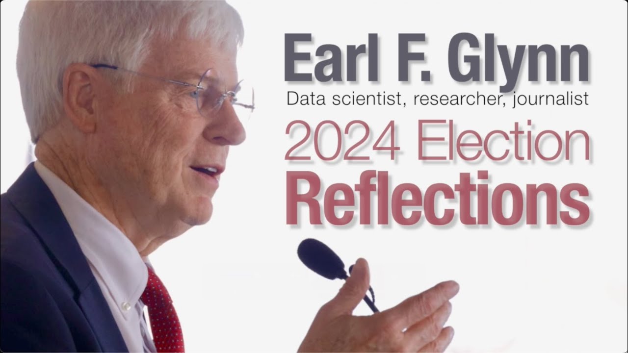 Earl Glynn: Election Reflections - YouTube