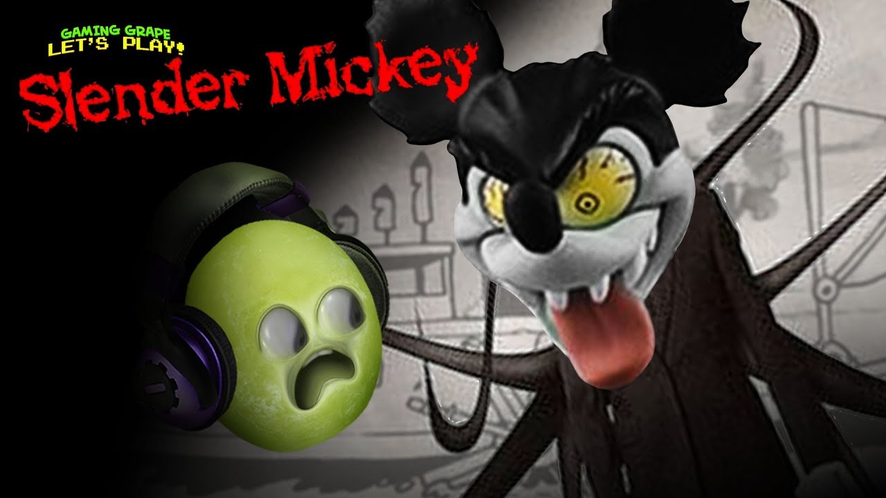 SLENDER MICKEY! | Gaming Grape - YouTube