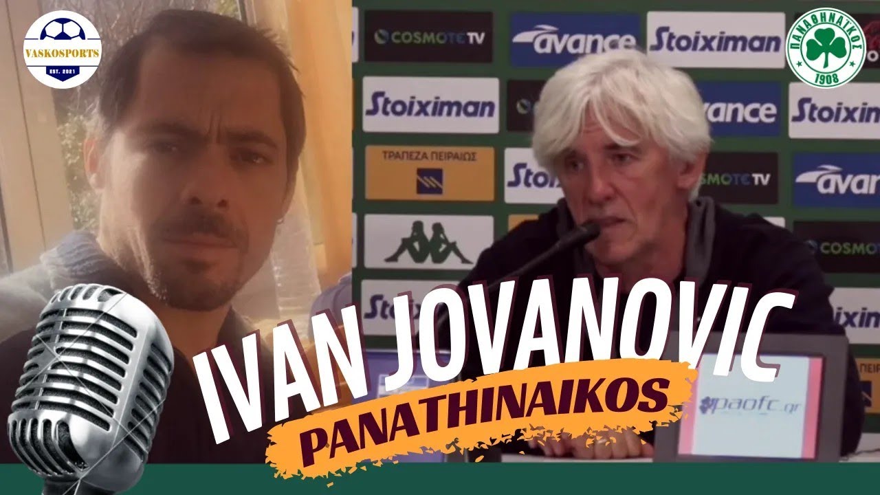 ΙΒΑΝ ΓΙΟΒΑΝΟΒΙΤΣ | Η ΑΠΑΝΤΗΣΗ ΣΤΗΝ ΕΡΩΤΗΣΗ ΤΟΥ VASKOSPORTS | ΣΥΝΕΝΤΕΥΞΗ ...