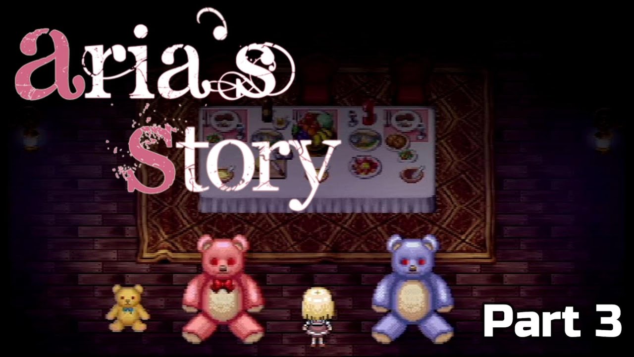 Aria's Story - Part 3 - YouTube