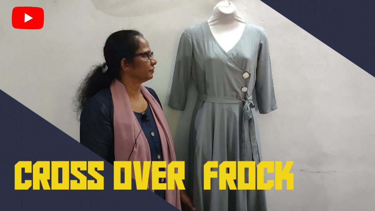 How to make CROSS OVER Frock (Sinhala) | Stitchin's time by fareena ...