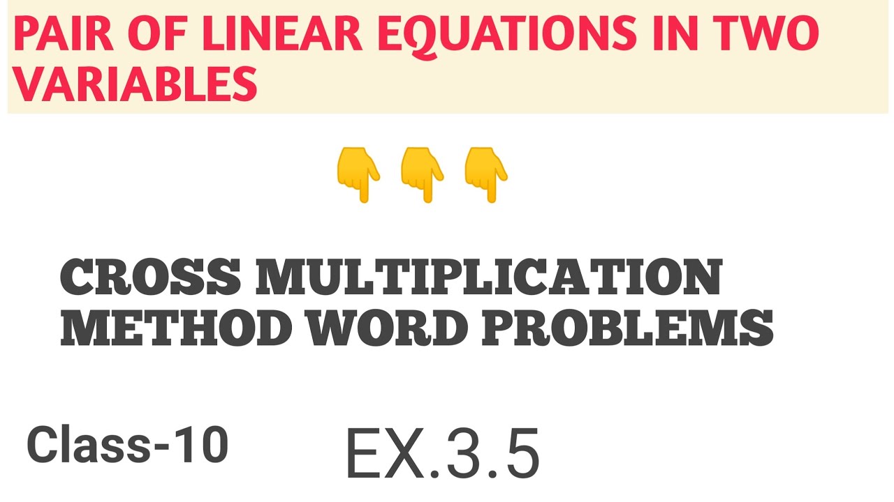 Class 10 exercise 3.5 Q4 i) cross multiplication word problems - YouTube