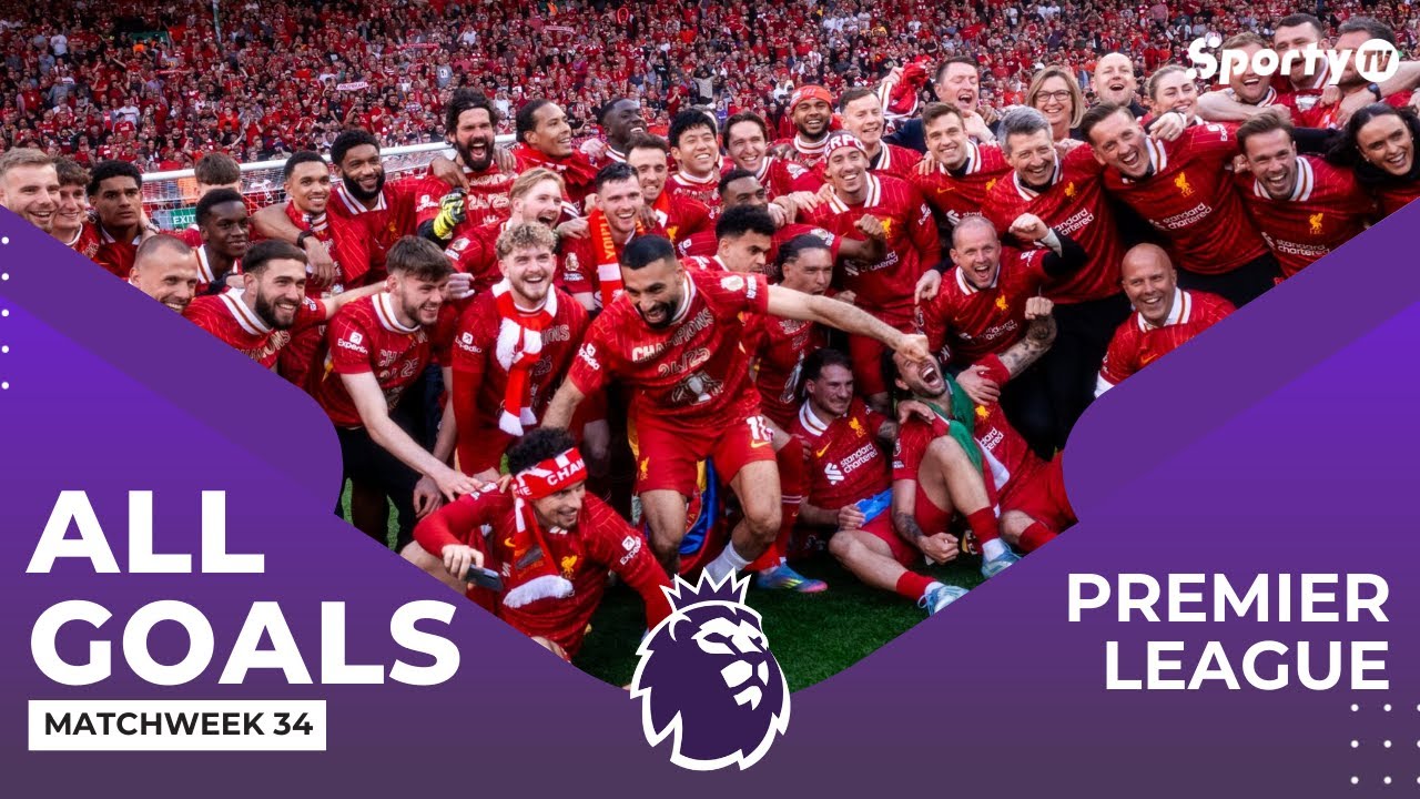Premier League | ALL GOALS Gameweek 34 | 24/25 - Full Highlights ...