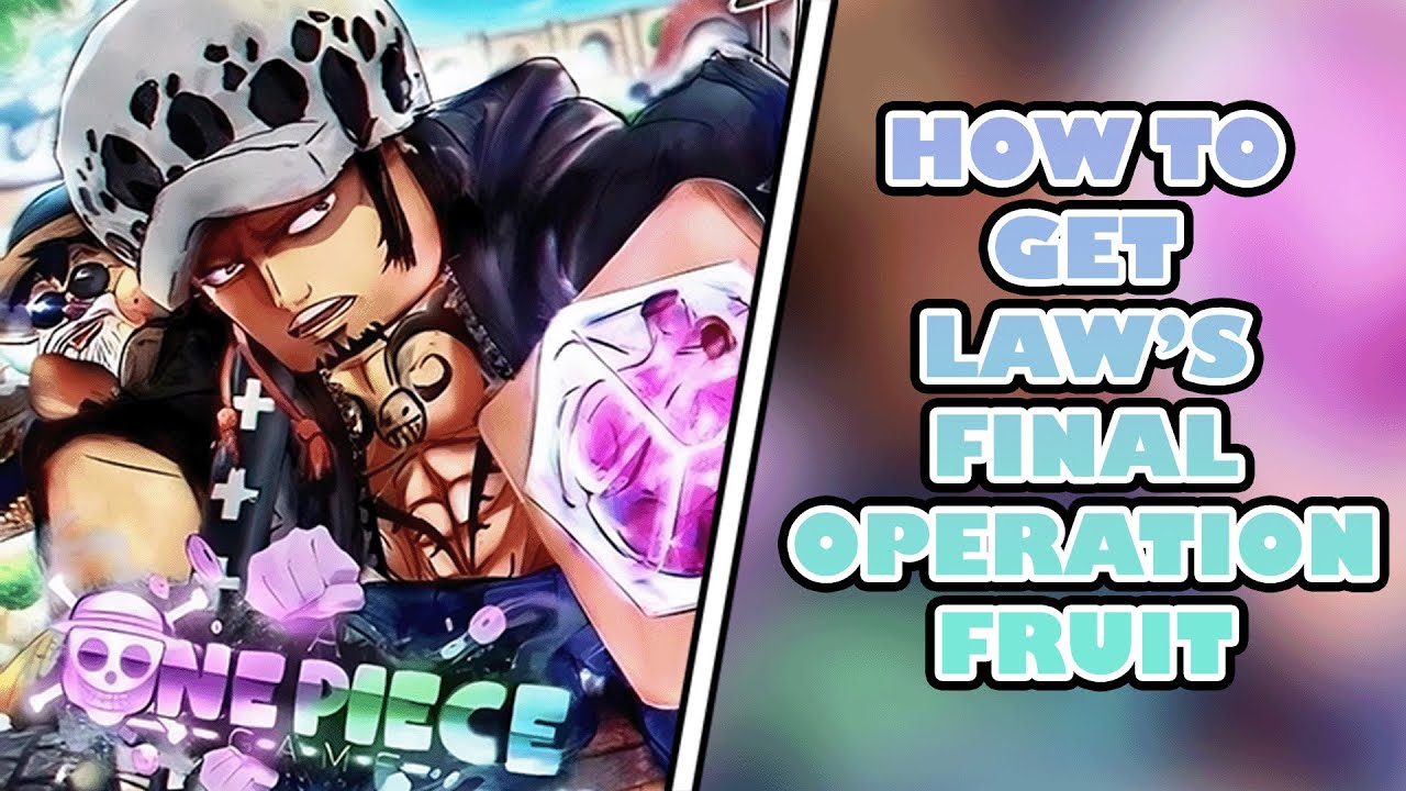 [AOPG] How To Get Law's Final Operation Fruit.. (FULL LAW UPDATE ...
