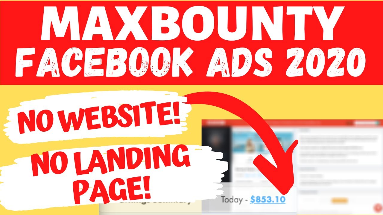 2020 Advanced Promotion MaxBounty Offers w/Facebook Ads ($250/Day, NO ...