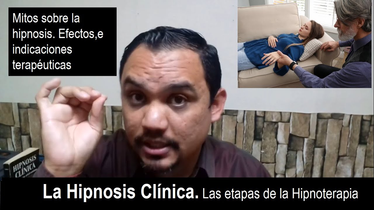 ¿Qué es la Hipnosis Clínica? ¿Cuales son las etapas de la Hipnoterapia ...