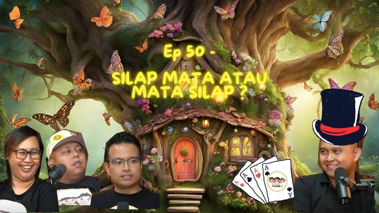 EP 50 - SILAP MATA ATAU MATA SILAP? - YouTube