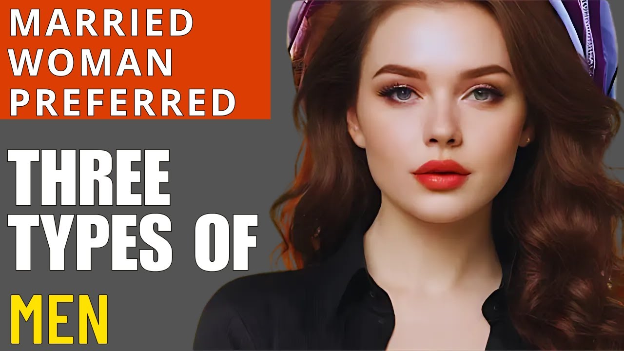 There are 3 types of men which one woman like the most - YouTube