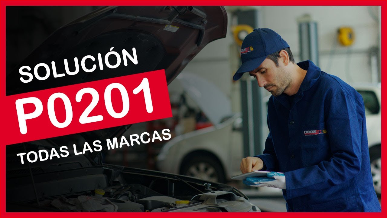 P0201 SÍNTOMAS Y SOLUCIÓN CORRECTA - Código de falla OBD2 - YouTube