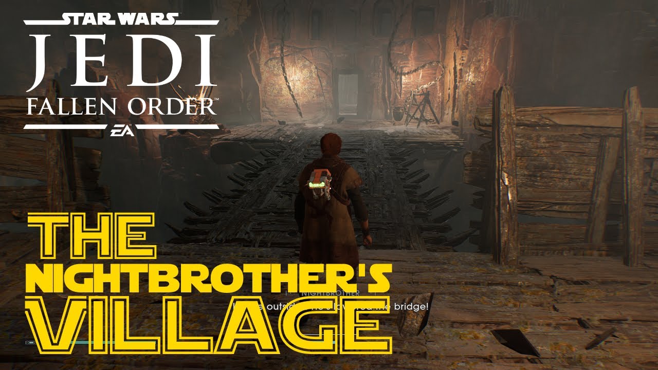 Star Wars Jedi: Fallen Order | The Nightbrother's Village - YouTube