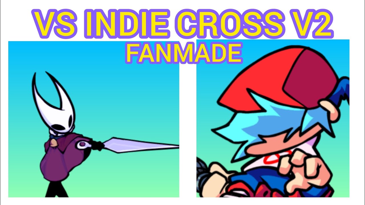 FNF' VS INDIE CROSS V2(FANMADE)/HARD/FULL WEEK/FNF MOD - YouTube
