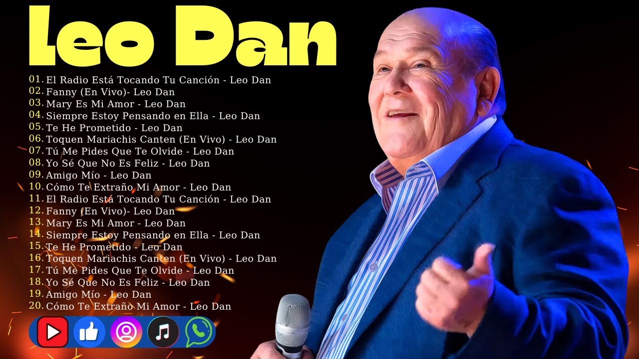 Leo Dan sus mejores exitos (2024) ~ LEO DAN Todos Sus 30 Grandes Exitos ...