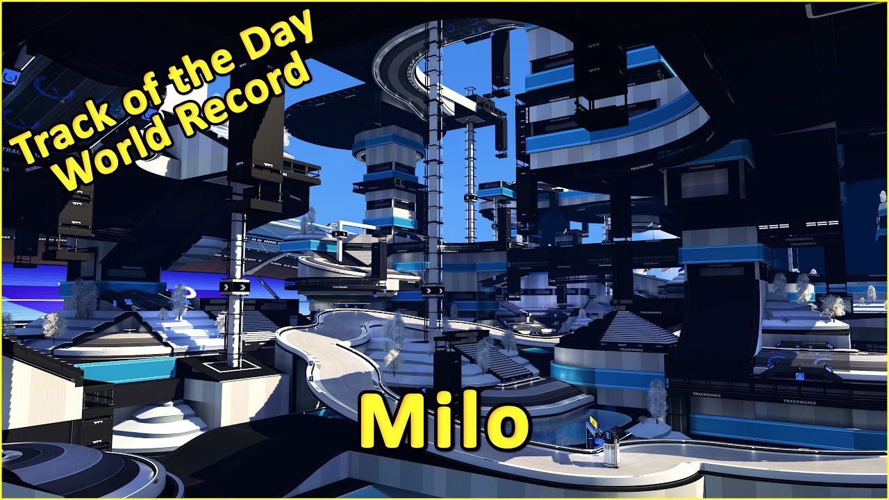 Milo - World Record by twelfth-tm - TRACKMANIA Track of the Day - YouTube