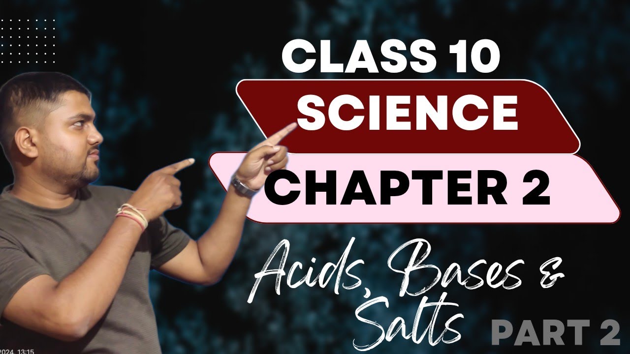 Acids, Bases and Salts | Class 10 Chemistry |Chapter 2 | Lacture 2 ...