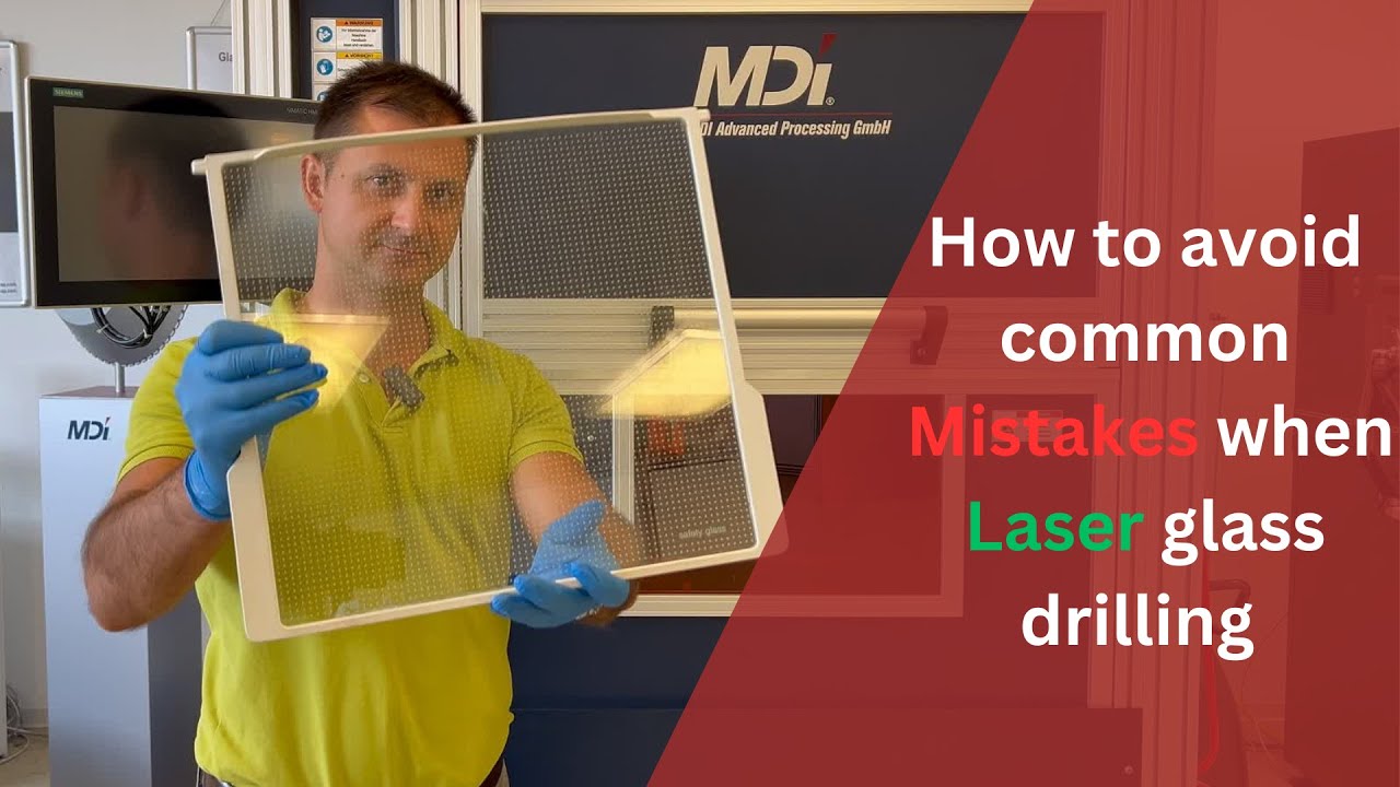 Avoid These Common Mistakes When Drilling Glass with Lasers - YouTube