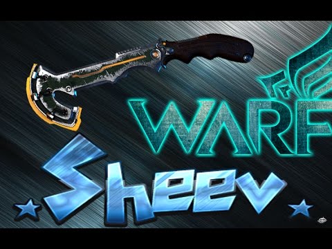 WARFRAME - SHEEV - BEST BUILD - YouTube