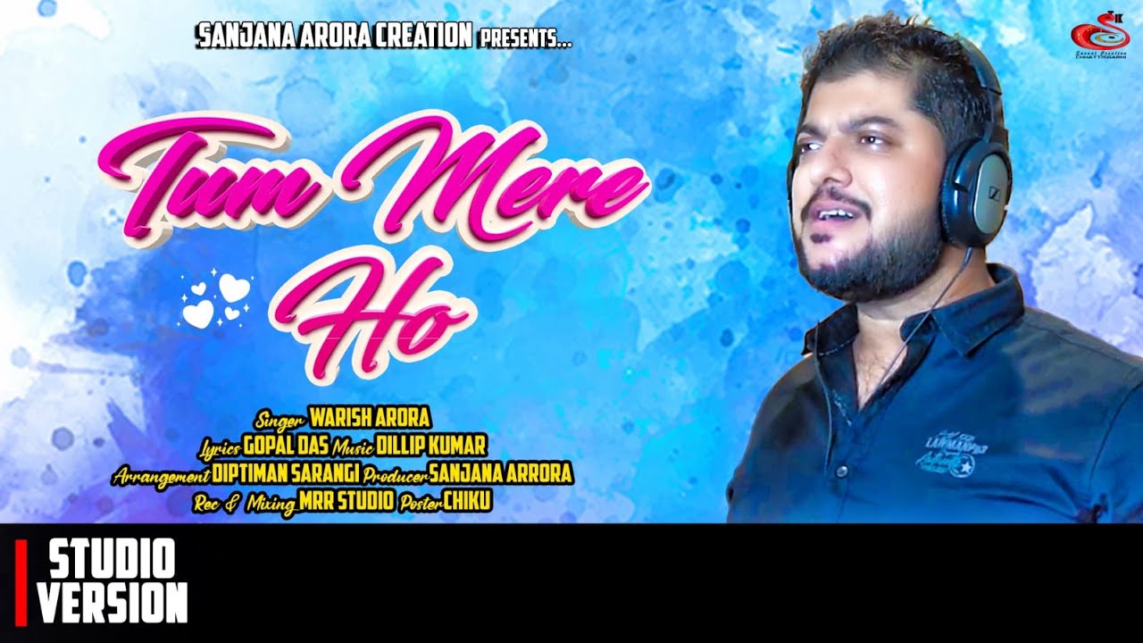 Tum Mere Ho II New Hindi Song II Warish Arrora II Susant Creation_CG. - YouTube