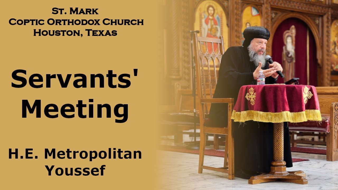 Sunday, December 17, 2023 | Servants Meeting w/ H.E. Metropolitan ...