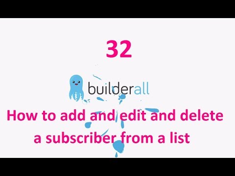 Builderall Tutorial 32 - How to add and edit and delete a subscriber ...