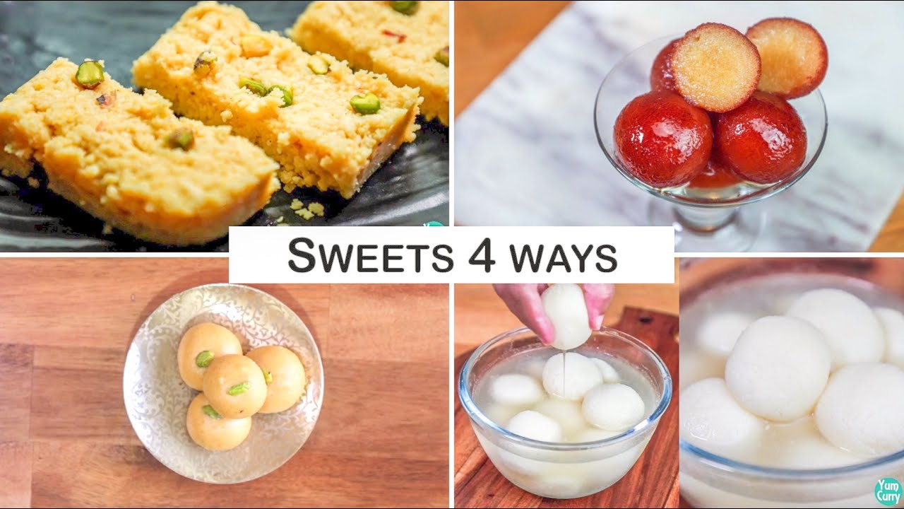 Sweets 4 Ways - Gulab Jamun, Rasgulla, Sandesh and Besan Ke Laddu ...
