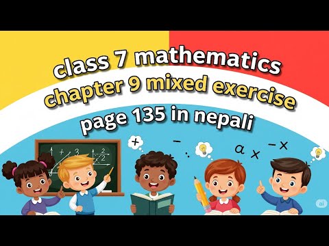 class 7 mathematics chapter 9 mixed exercise page 135 in nepali - YouTube
