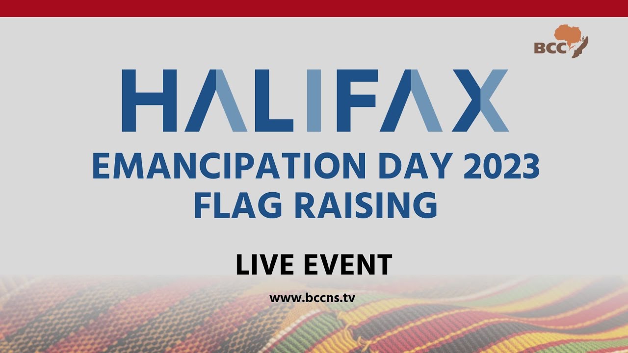 Halifax Emancipation Day Flag Raising Ceremony 2023 - YouTube