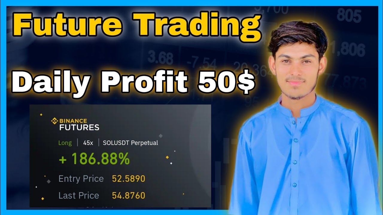 Binance Future Trading Daily Profit 50$ - YouTube