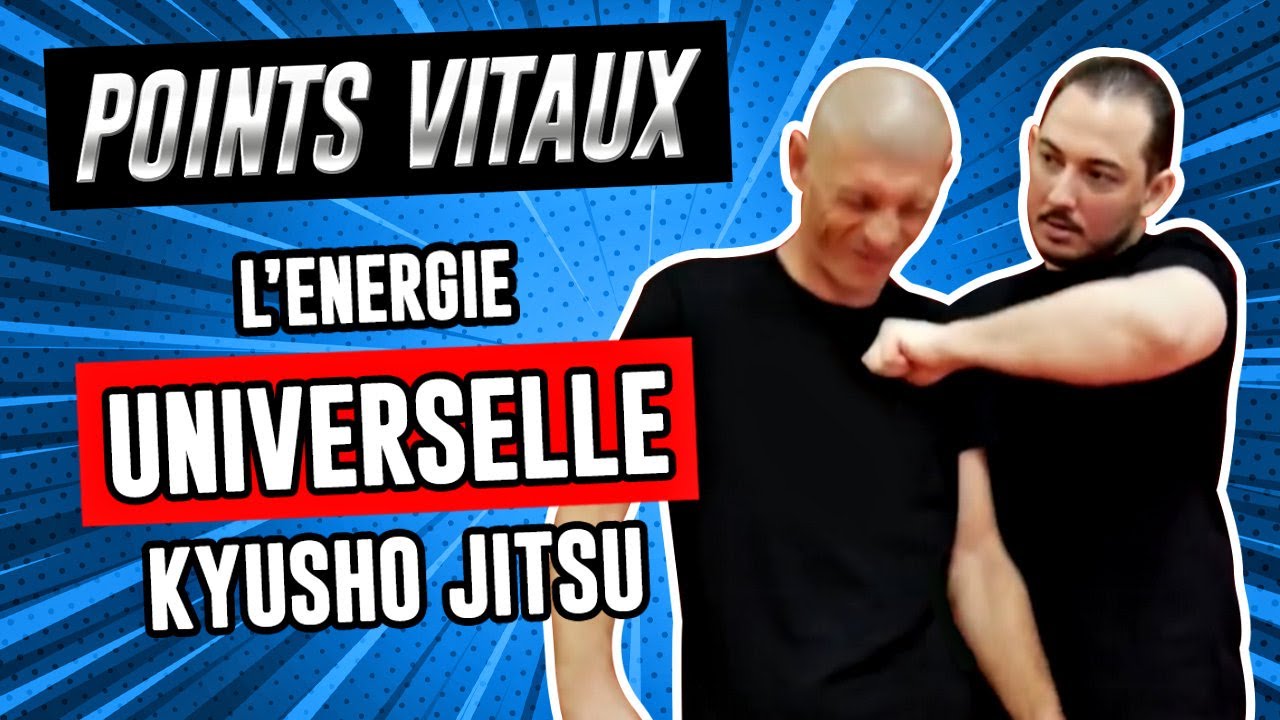 Les points vitaux et l'énergie universelle (Kyusho jitsu - Self defense ...