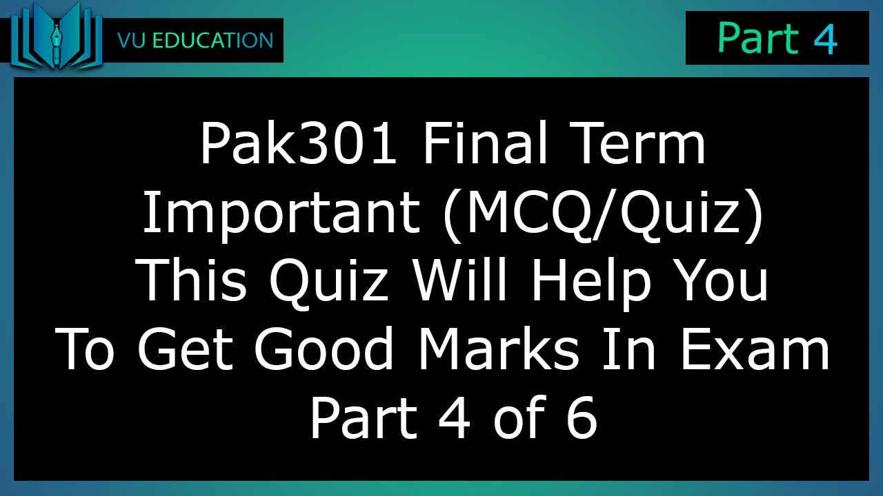 Pak301 Final Term Important (MCQ/Quiz) | Part 4 - YouTube