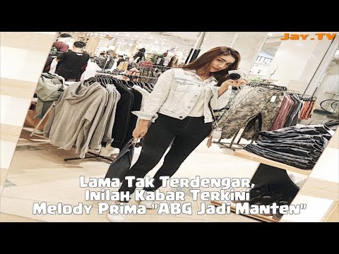 Lama Tak Terdengar, Inilah Kabar Terhangat Melody Prima \