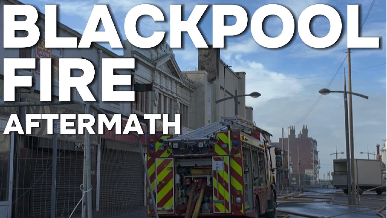 BLACKPOOL Waterloo road FIRE AFTERMATH - YouTube