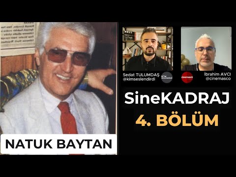 SineKADRAJ 4. Bölüm | Natuk Baytan @cinemascom