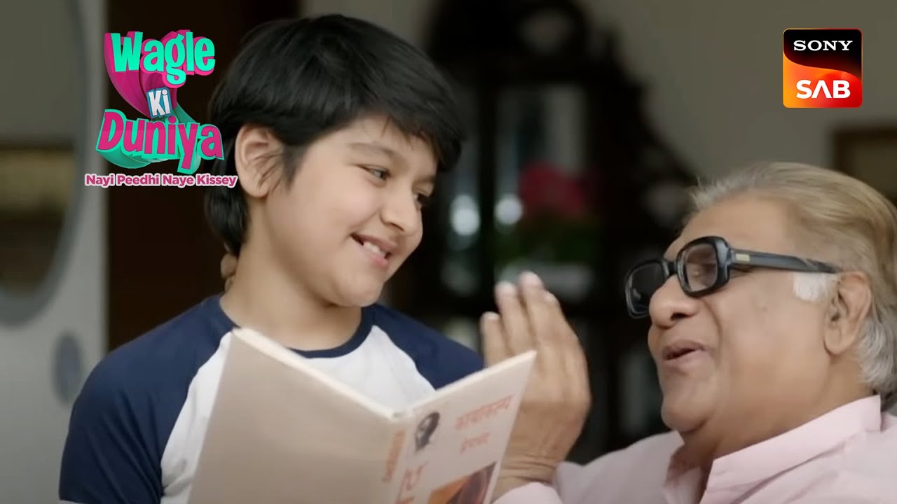Atharva के दादा ने क्यों लिया उसका Side? | Wagle Ki Duniya | Best From ...