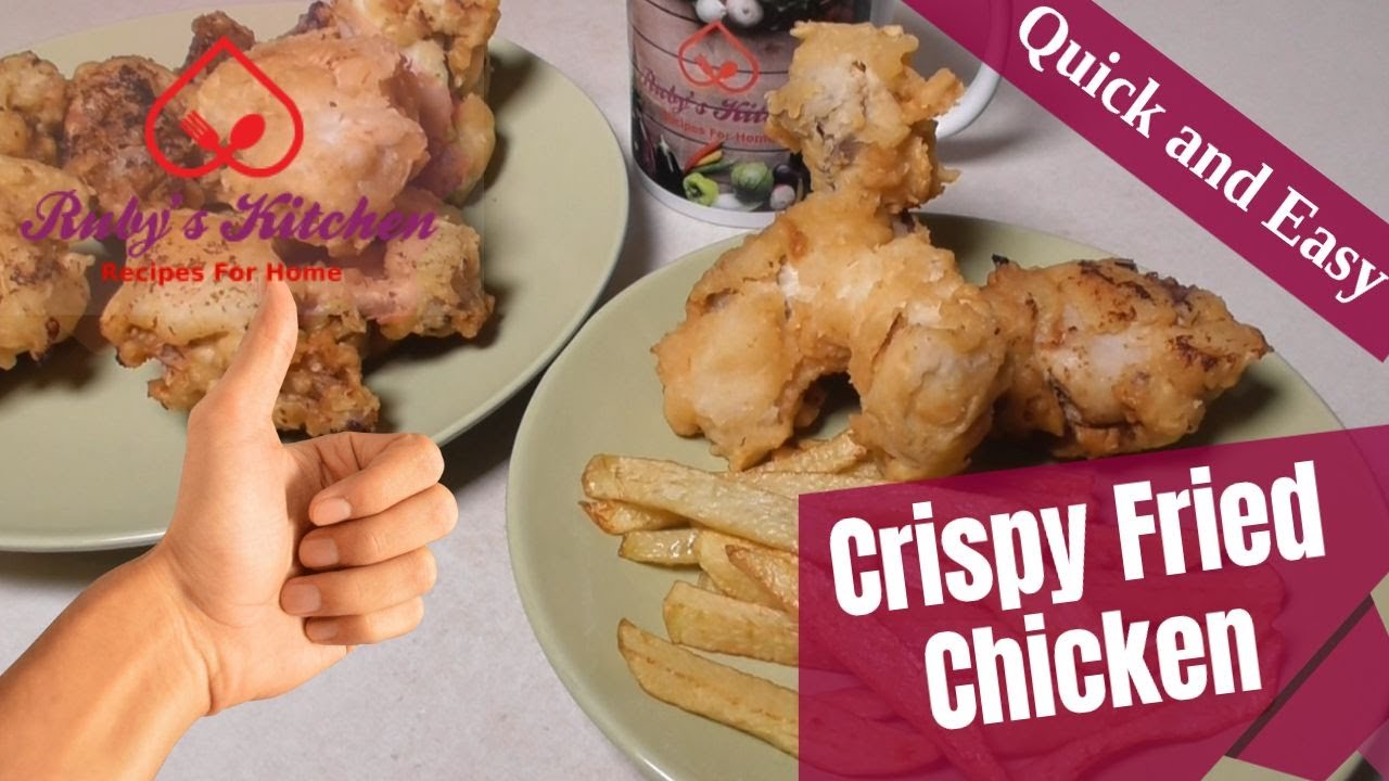 Crispy Fried Chicken | Rubys Kitchen Recipes - YouTube