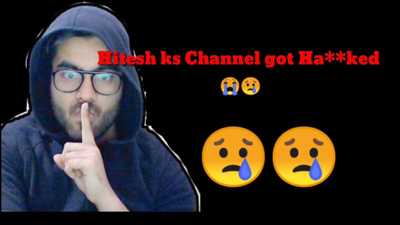 Hitesh ks channel got hacked | help hitesh | @Hitesh hindi gaming # ...