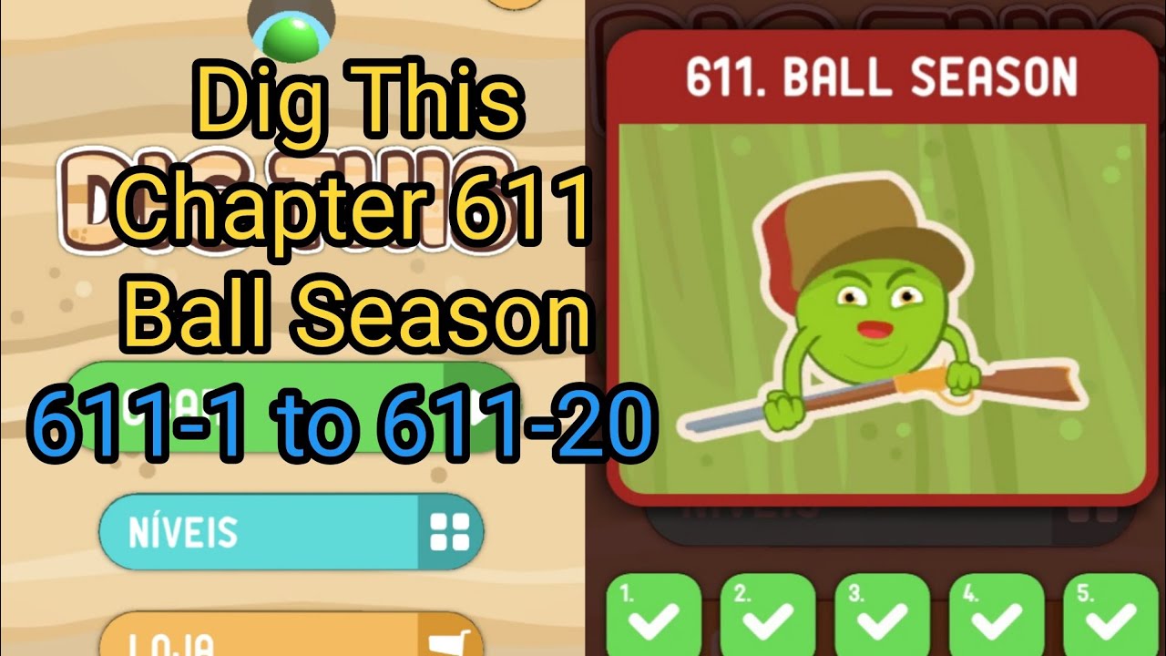 Dig This (Dig It) 611-1 to 611-20 Chapter 611 Ball Season All Levels ...