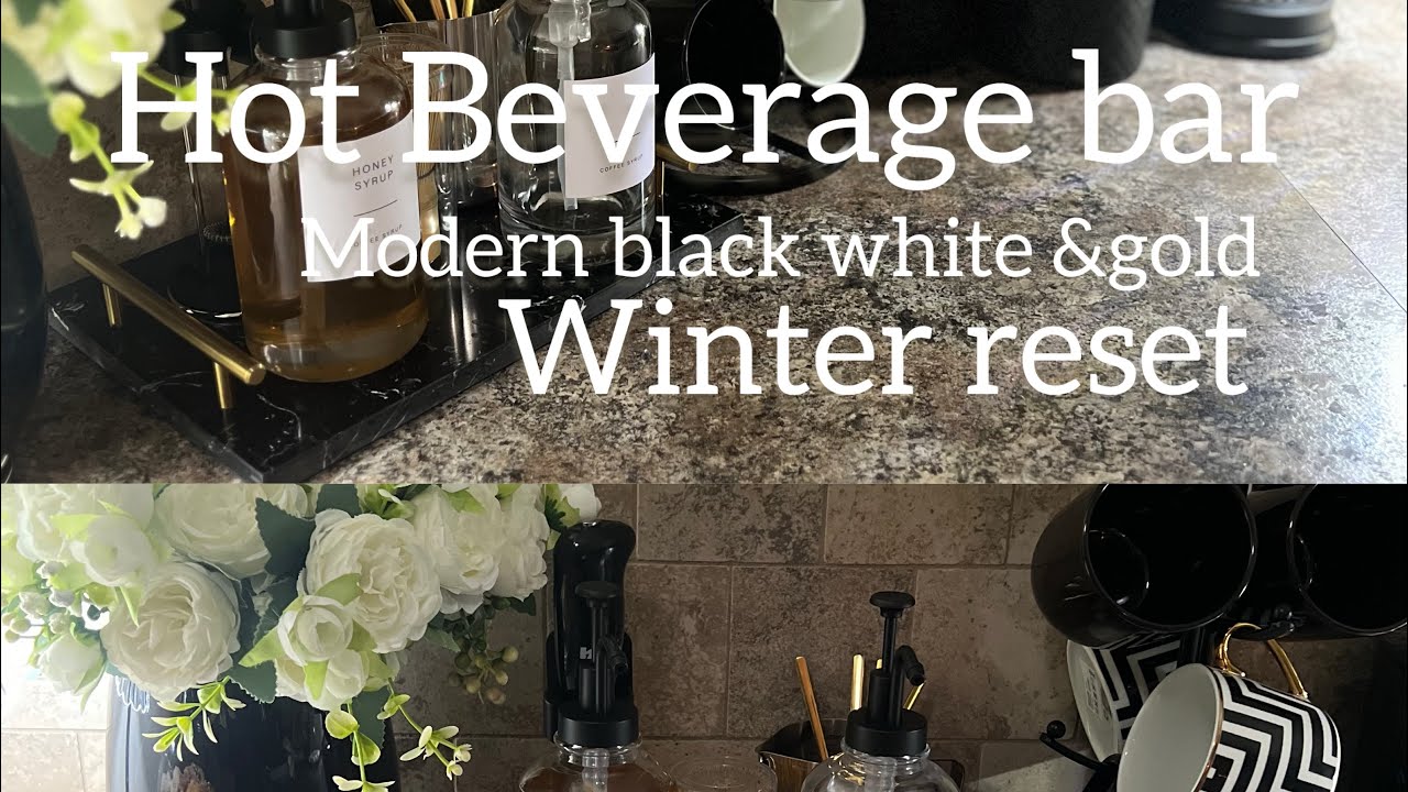 MODERN HOT BEVERAGE BAR WINTER RESET/ CLEAN DECORATE WITH ME # ...