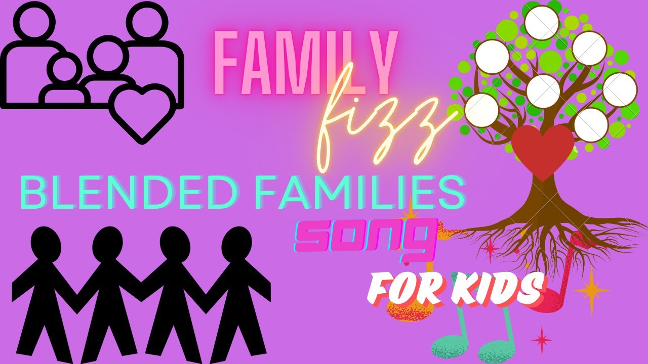 Family Fizz - Blended families song for kids! - YouTube