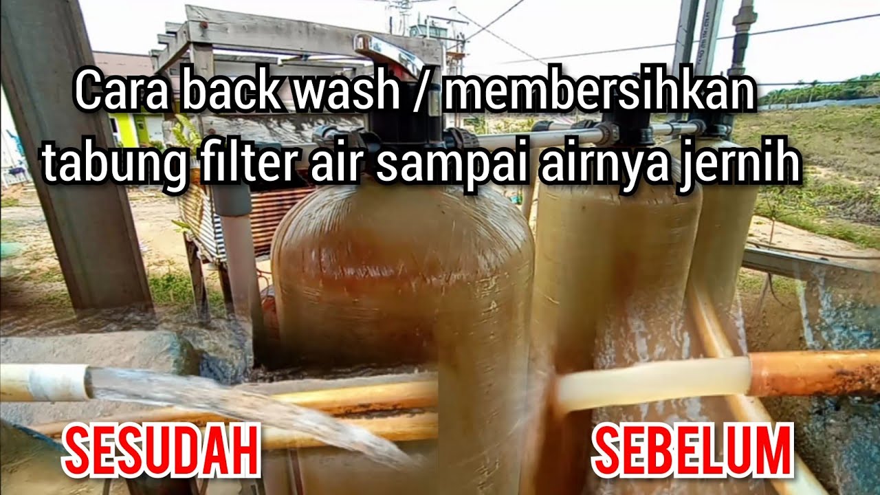 Cara membersihkan / mengguras filter air || water treatment plant ( wtp ...
