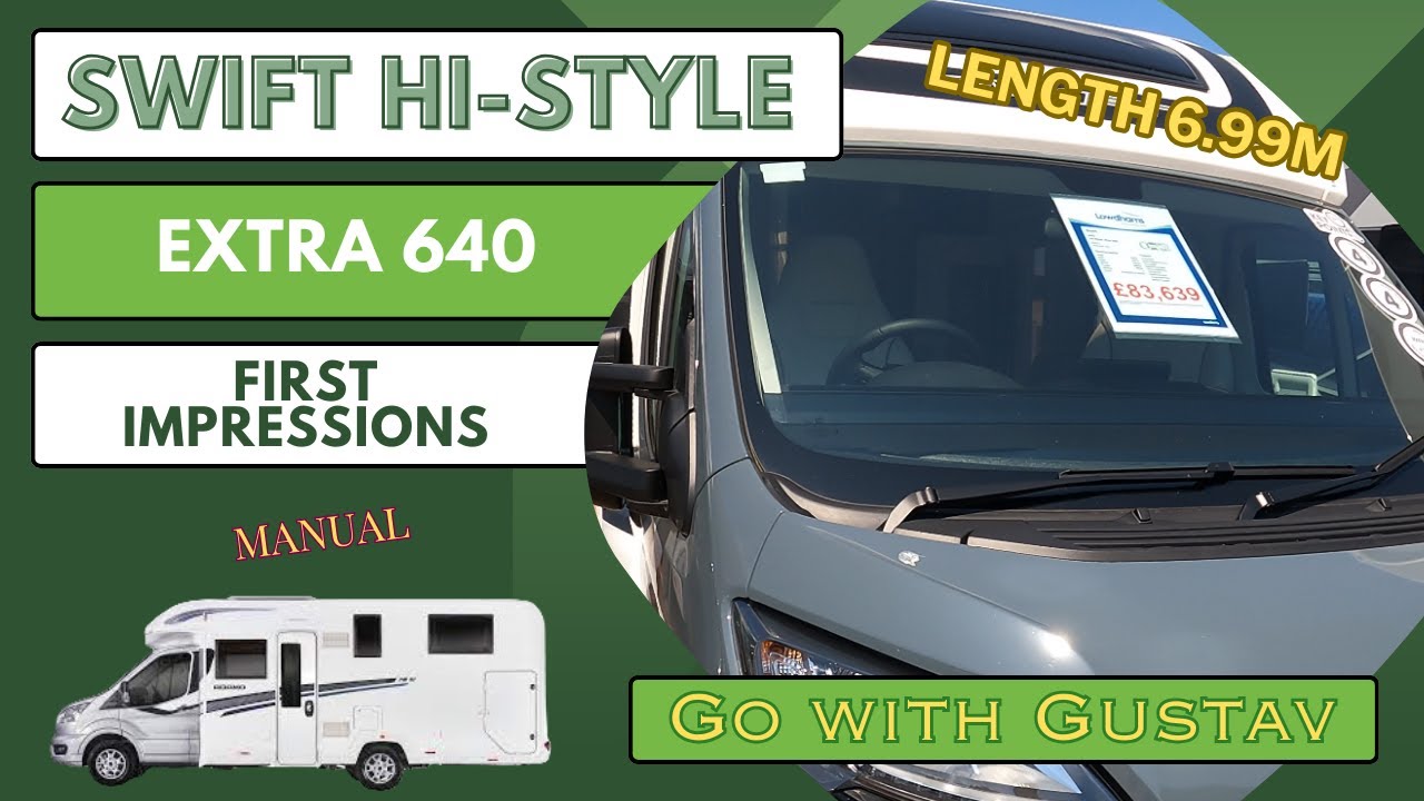 Swift Hi Style Xtra 640 - First Impressions - YouTube