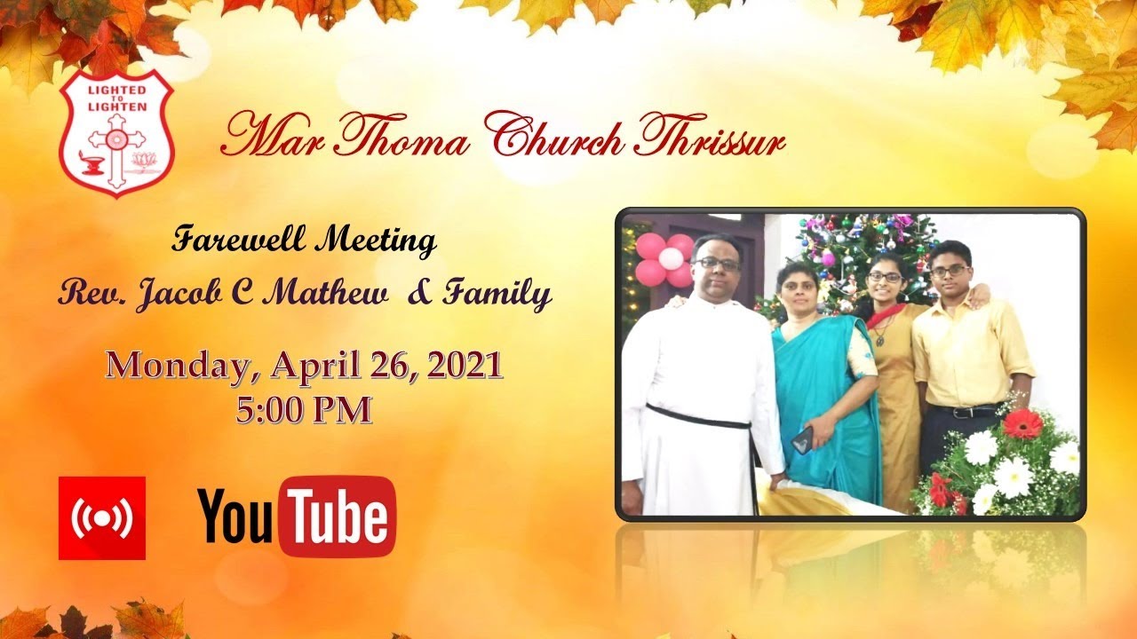Farewell Meeting : Rev. Jacob C Mathew on 26th April 2021 - YouTube