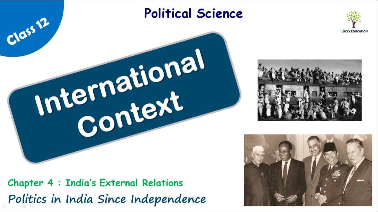 International Context - India's External Relations | Class 12 Political ...
