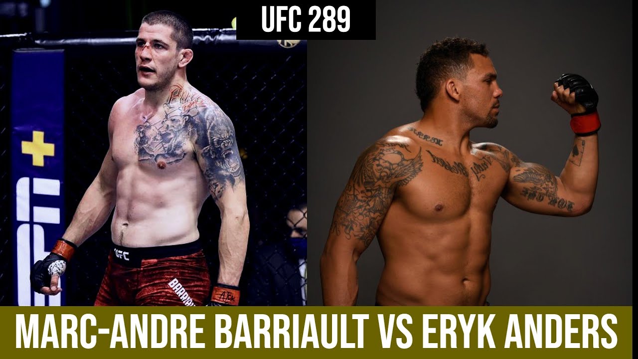 UFC 289: Marc-Andre Barriault vs Eryk Anders | Fight Preview |#ufc289 ...